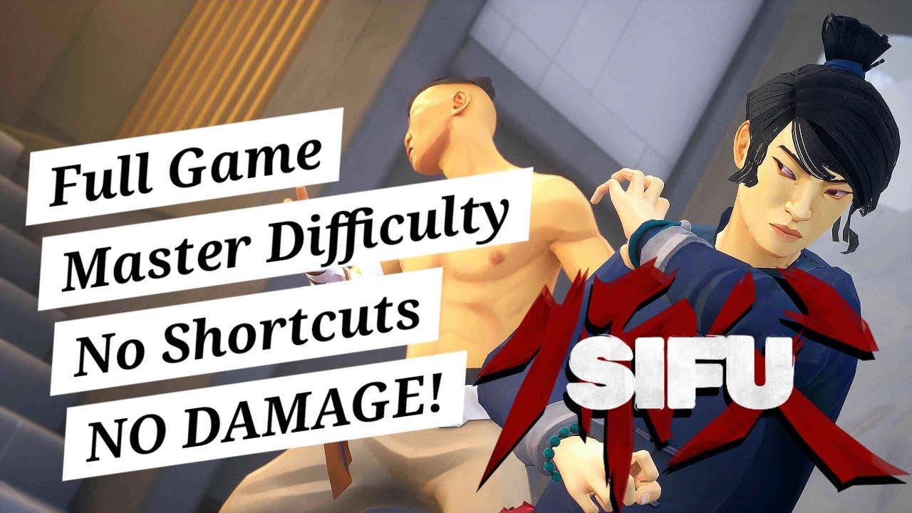 Sifu: Full Game | Master Difficulty | No Shortcuts [NO DAMAGE] - YouTube