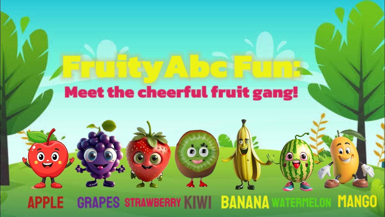 Fruity Abc Fun | meet the cheerful fruit gang! - YouTube