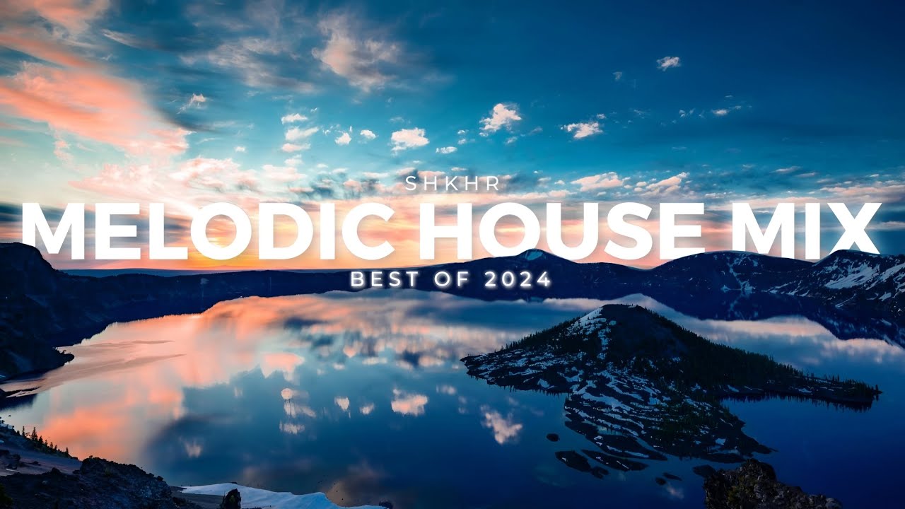 Best of Melodic House Mix 2024 : Chill Progressive | Ben Böhmer, Le ...