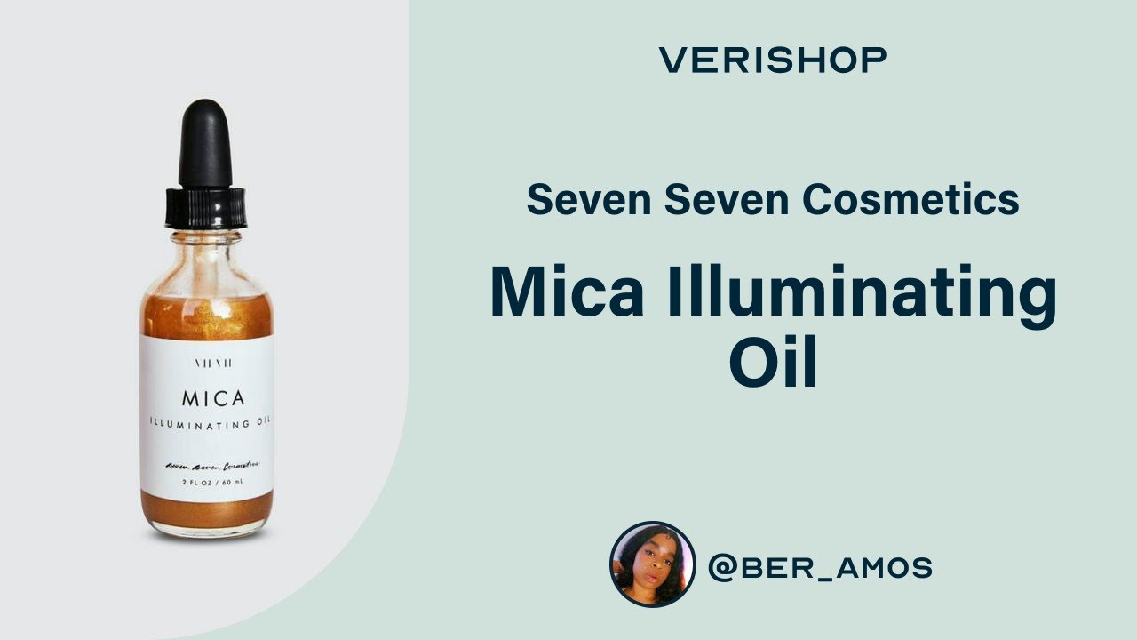 Seven Seven Cosmetics Mica Illuminating Oil Review - YouTube