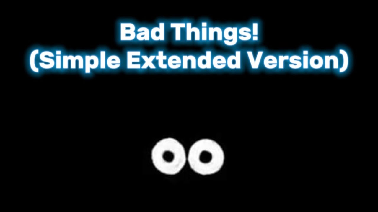 (OLD) BoyWithUke - Bad Things (Simple Extended Version) - YouTube