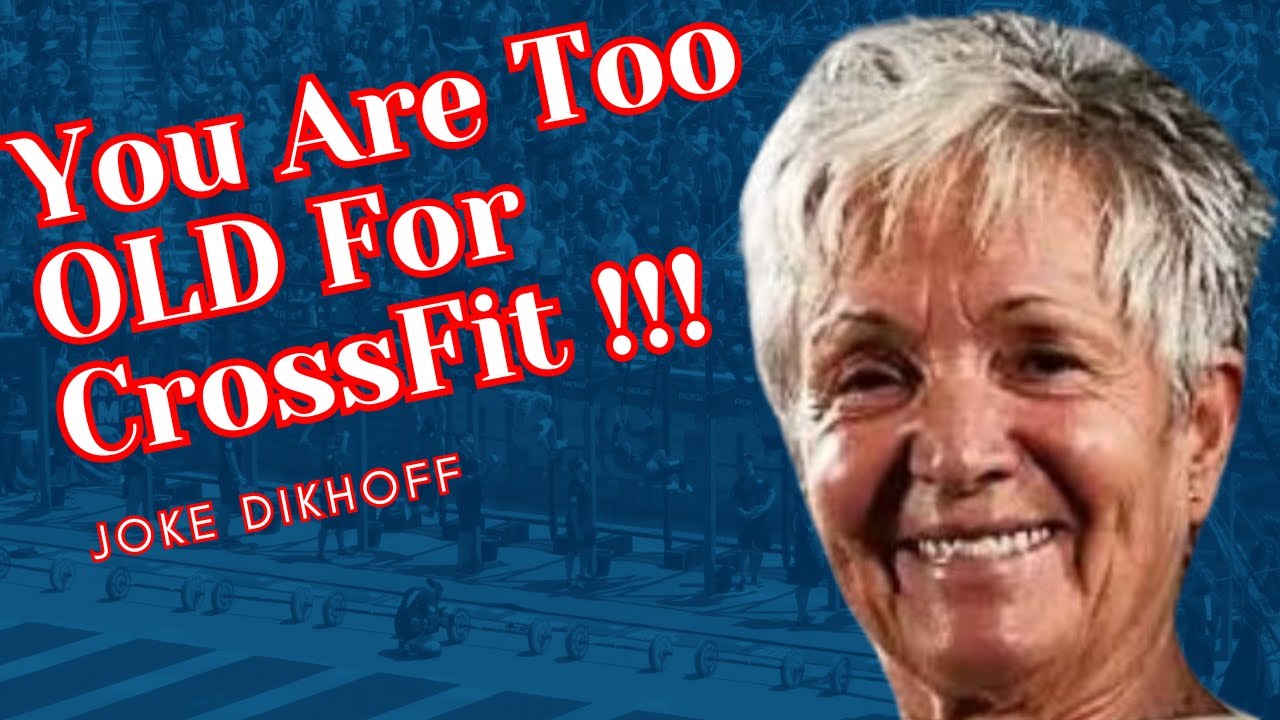 Too #OLD For CrossFit or an #INSPIRATION For The CrossFit Community; Joke Dikhoff - YouTube