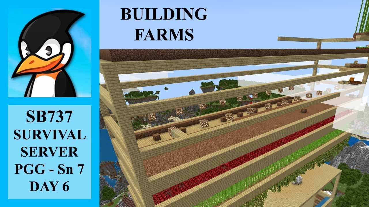 Continuing Building farms. Day 6 - PGG Survival S7 - New Season - SB737 ...