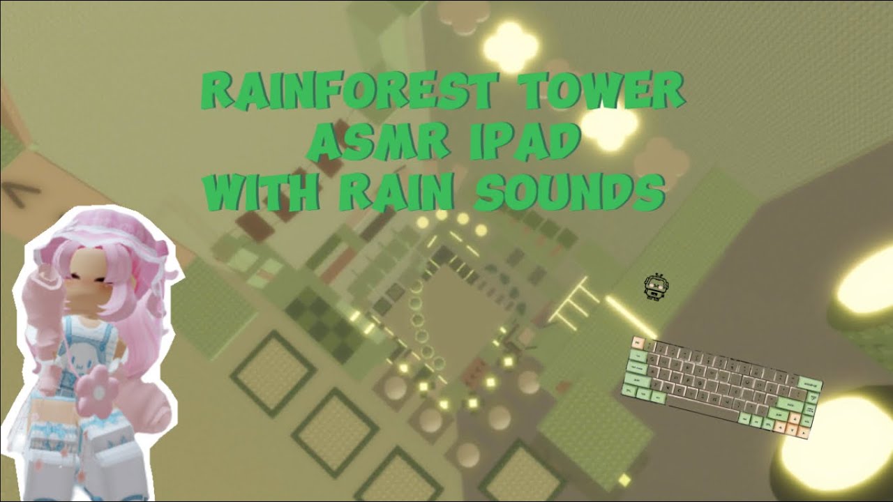 RAINFOREST TOWER, ASMR IPAD SOUNDS *ASMR RAINS AND RELAXING* 👄🌿💦 # ...