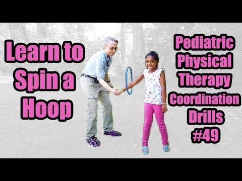 #49 Learn to Spin a Hoop: Pediatric Physical Therapy Coordination ...