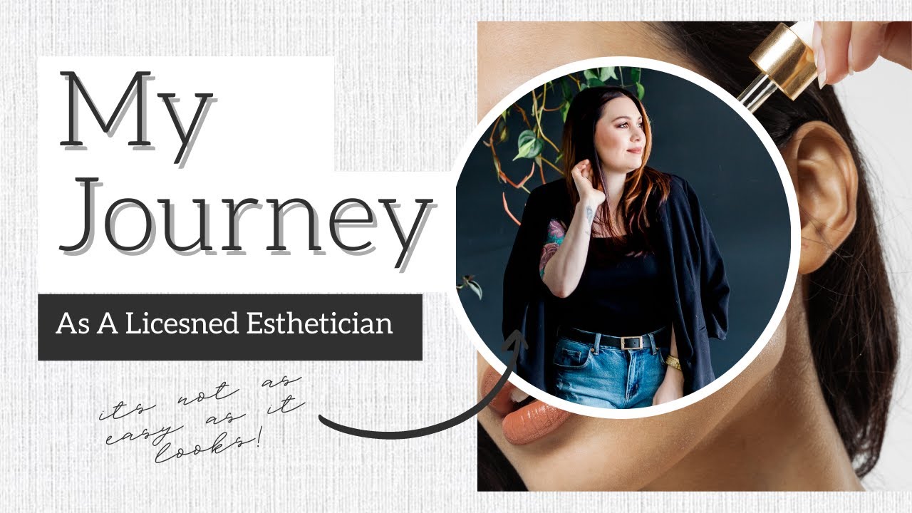 My 10 year Journey as an Esthetician: From Passion to Profession ...