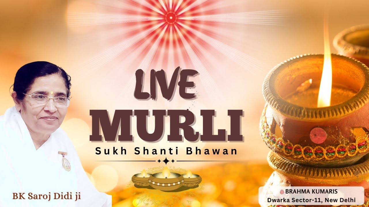 Live Murli | Brahma Kumaris, Sec-11, Dwarka, ND | Sunday | 3 November ...