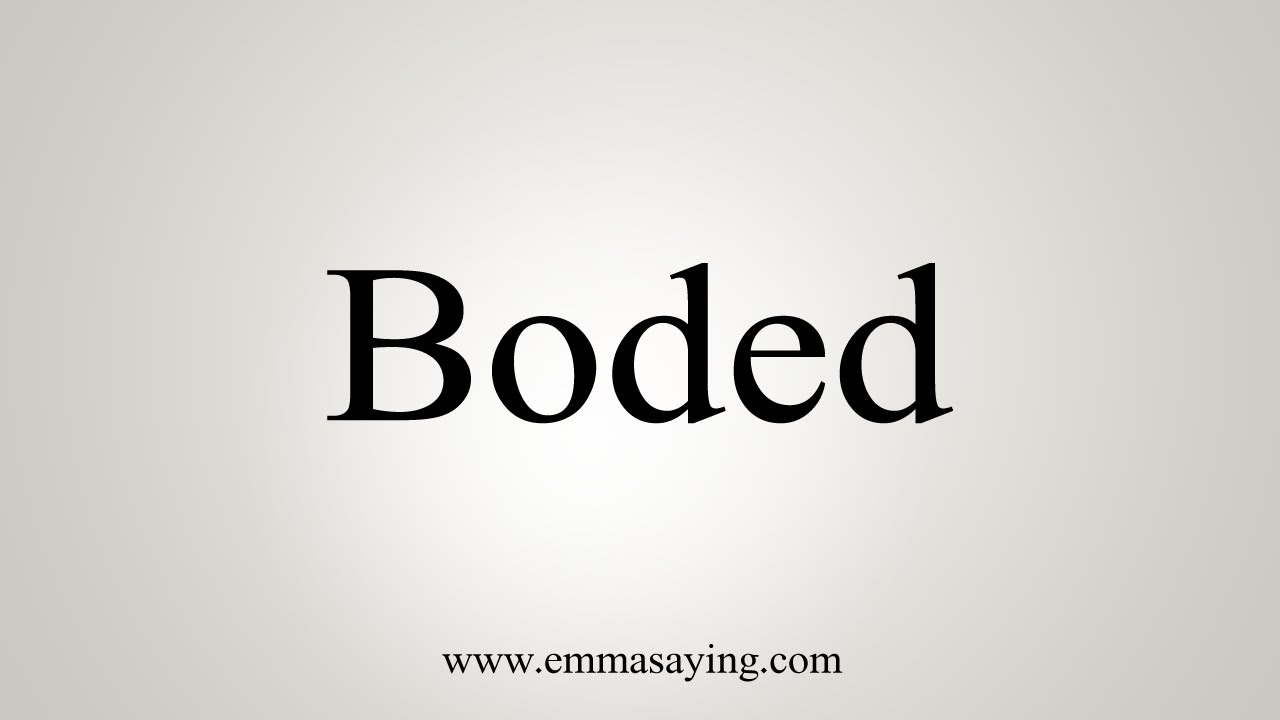 How To Say Boded - YouTube