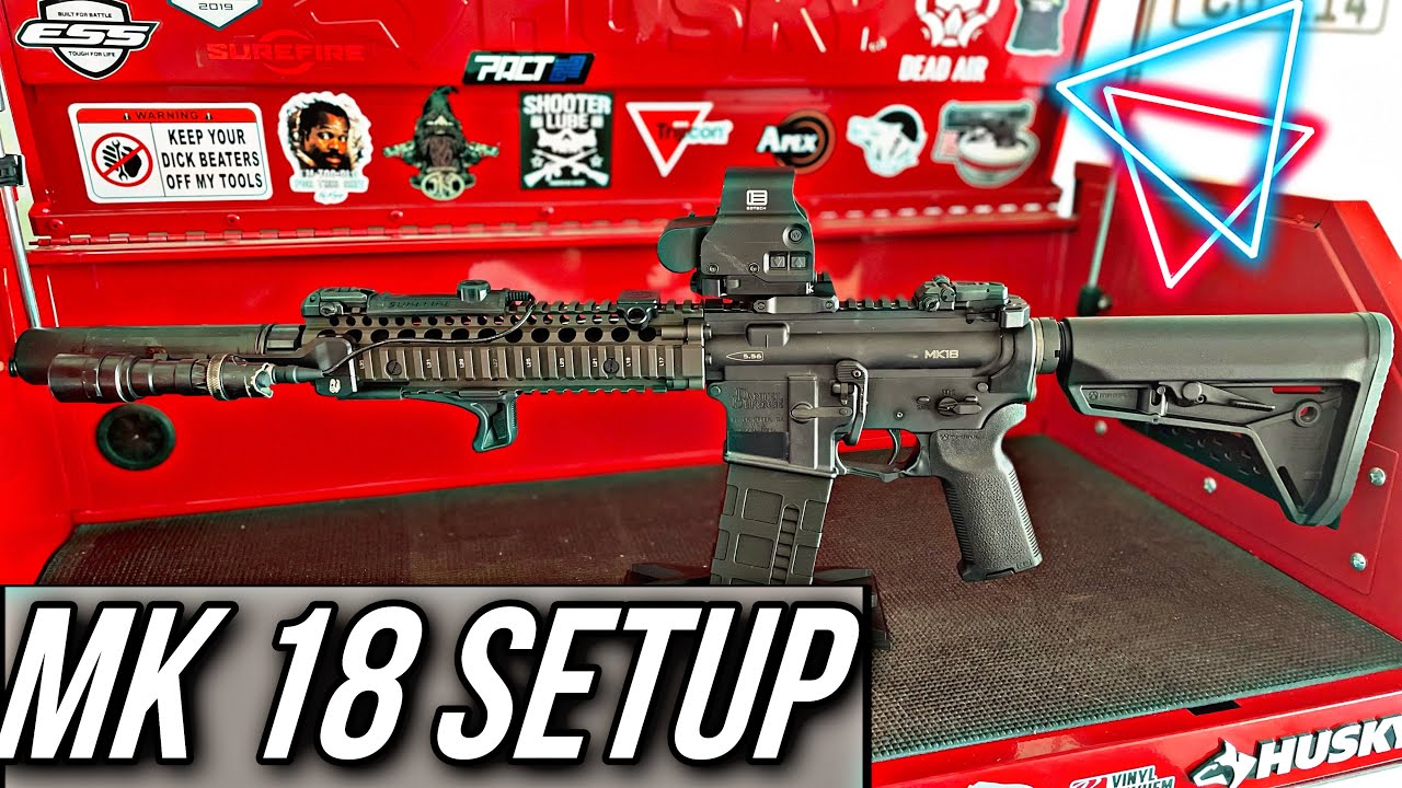 MK 18 Setup UPDATE 2022 - YouTube