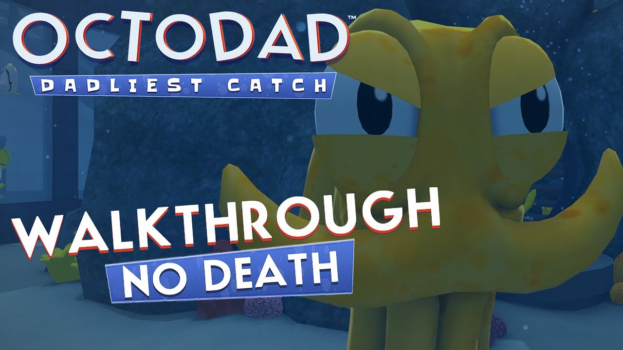 Octodad: Dadliest Catch — Walkthrough - YouTube