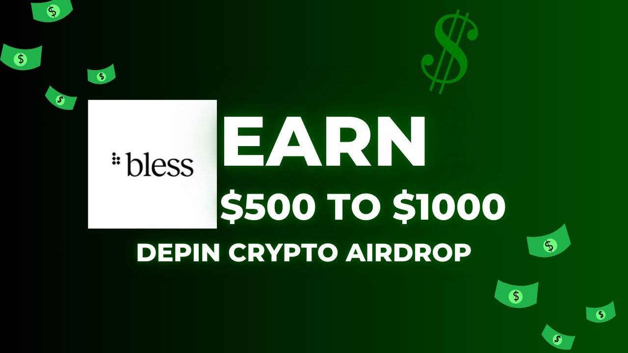 💰 How to Join Bless Network DePIN Crypto Airdrop & Earn $500-$1000 for FREE! 🚀 - YouTube