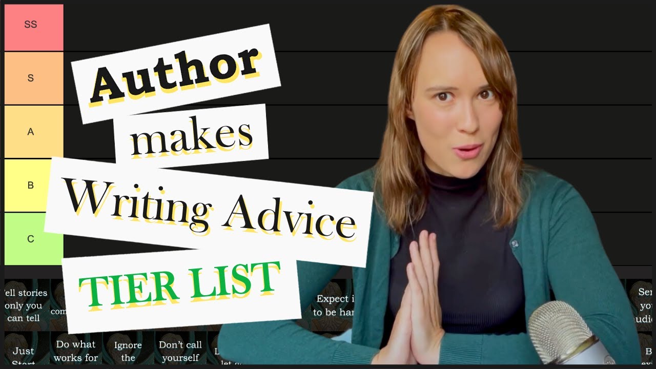 An Unhinged Tier List of Common Writing Advice | What advice is the ...