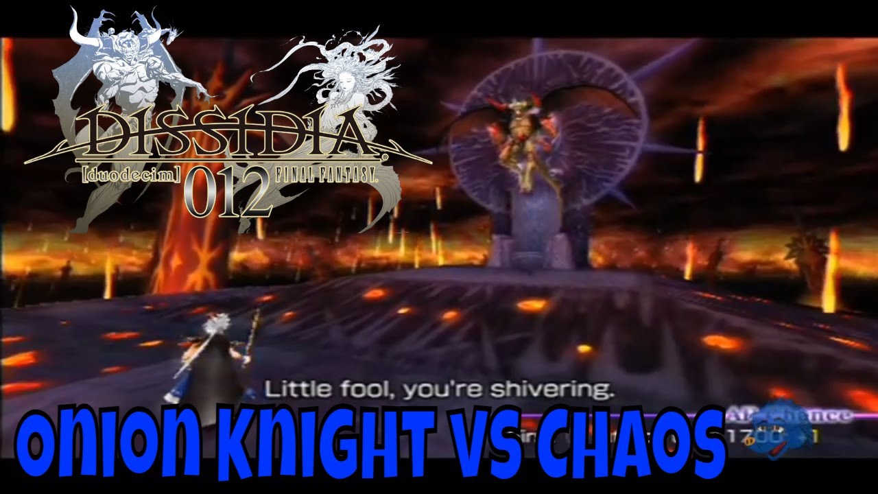 Dissidia 012 Final Fantasy - Onion Knight vs Chaos - YouTube