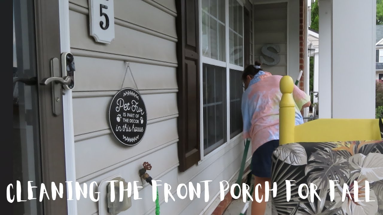 CLEANING THE FRONT PORCH FOR FALL DECORATING - YouTube