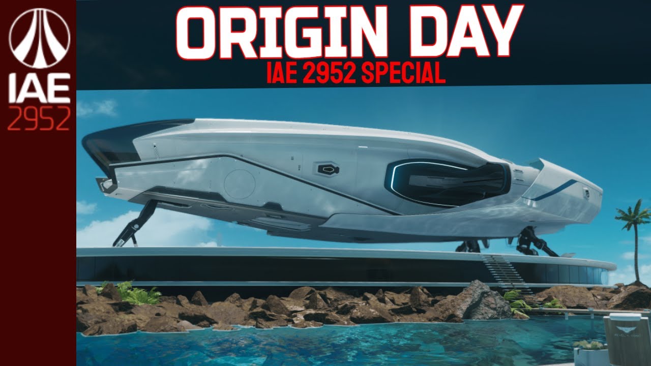 Origin Day Recap (Star Citizen IAE2952) - YouTube
