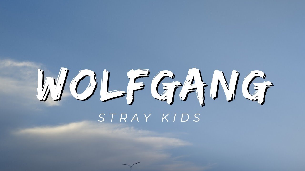 WOLFGANG - Stray Kids ( Acapella ) lyrics video - YouTube
