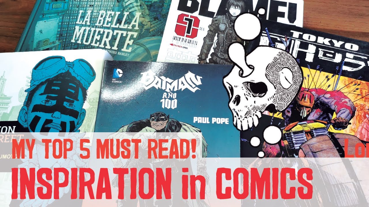 How to find INSPIRATION in COMICS. My TOP 5 COMICS - YouTube