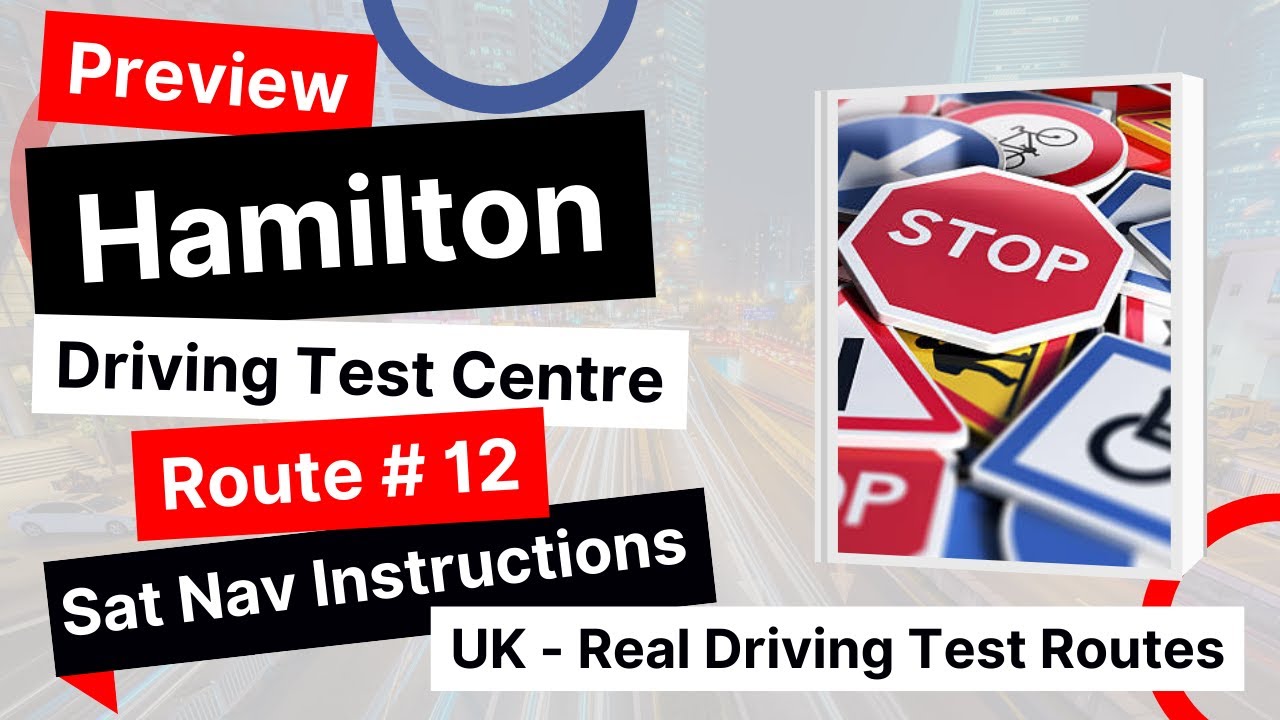 Preview - Hamilton Driving Test Centre Route 12 With Sat Nav ...
