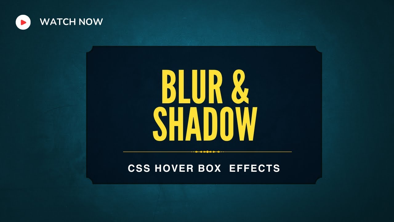 Hover Box with Blur & Shadow Effects - YouTube