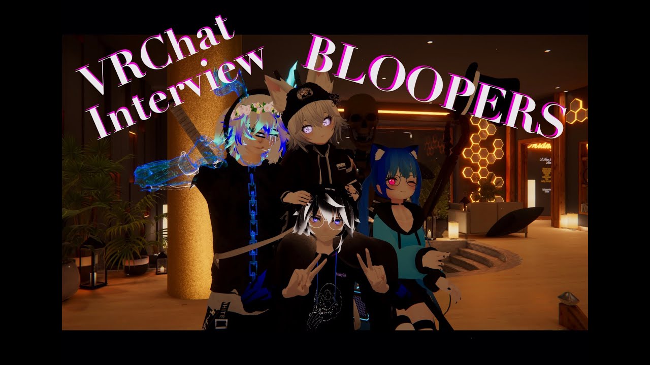 |BLOOPERS| VRChat Interview with Friends - YouTube