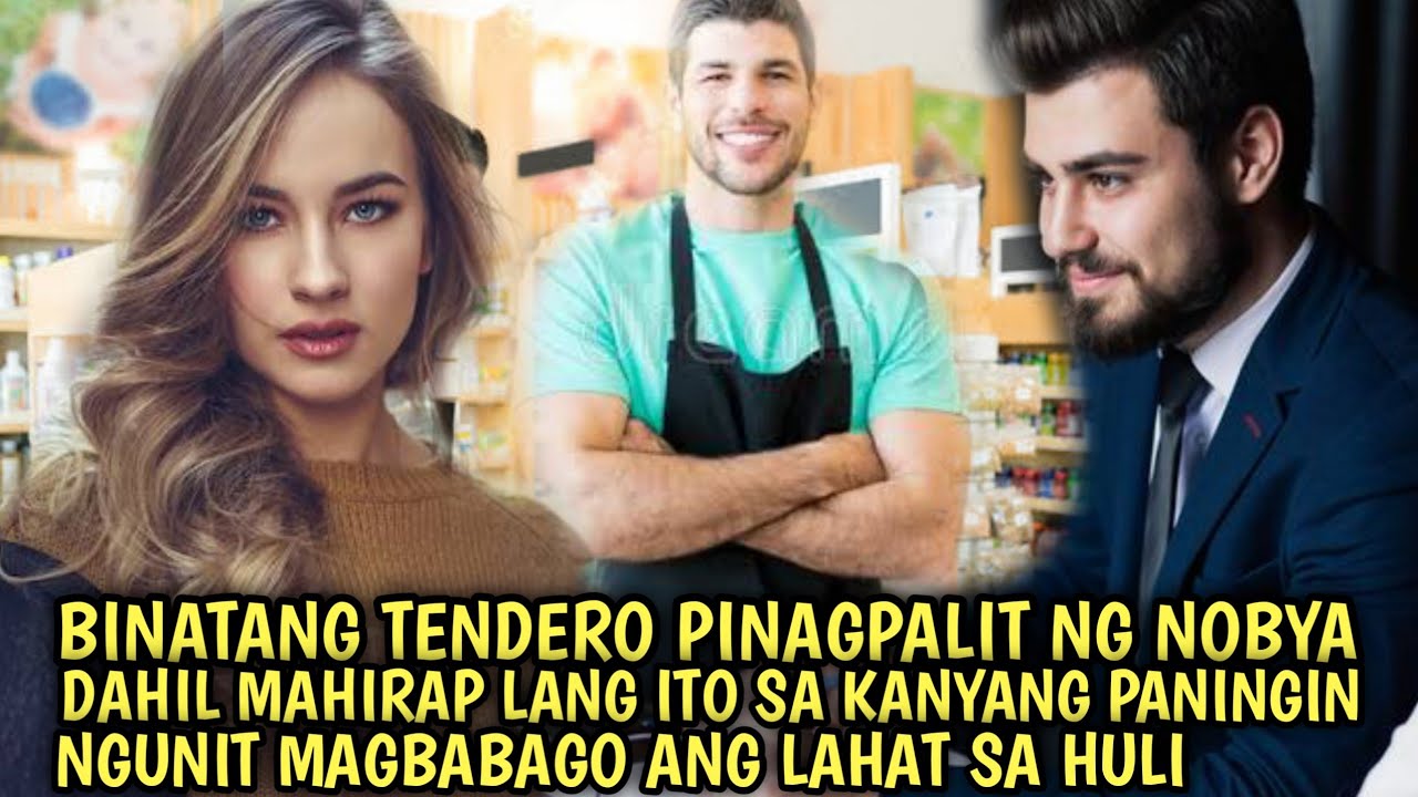 BINATANG TENDERO PINAGPALIT NG NOBYA | DAHIL MAHIRAP LANG SA PANINGIN ...