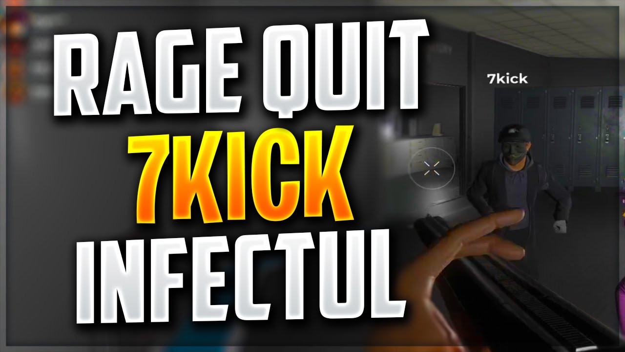 RAGE QUIT 7KICK INFECT! *HAHAHA* - YouTube