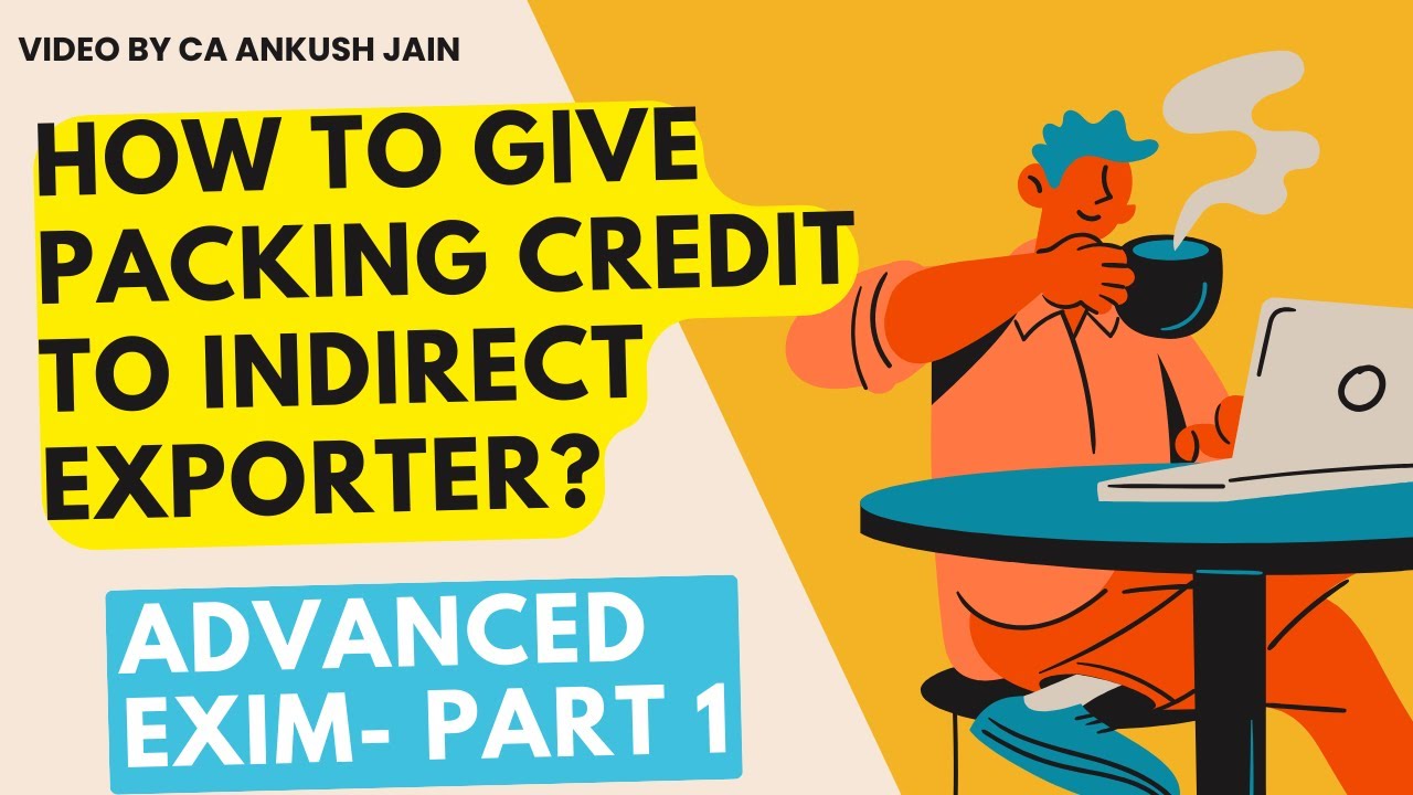 Packing credit to sub supplier of exporter- Advanced EXIM- Part 1 - YouTube