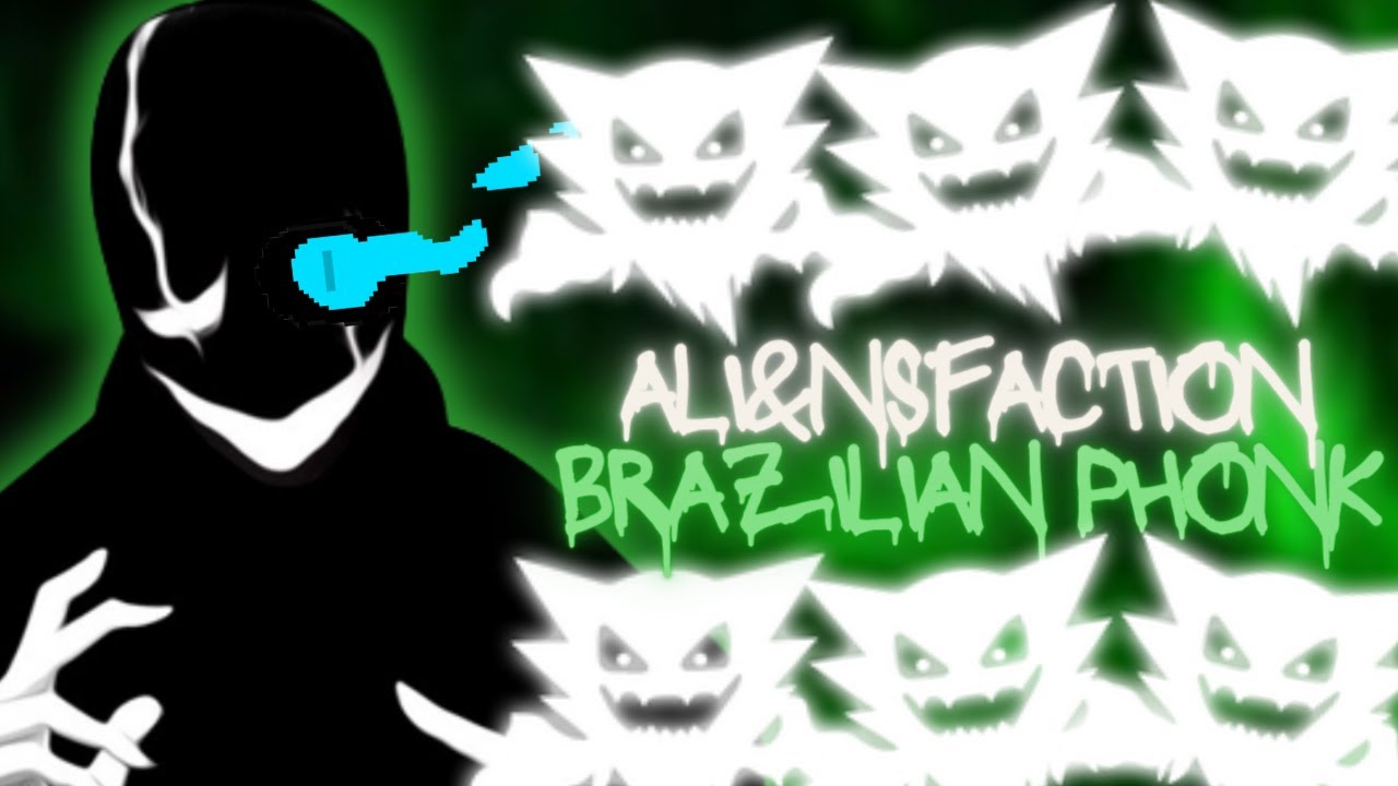 Ali&nsfaction Brazilian Phonk - Mister Alien - YouTube