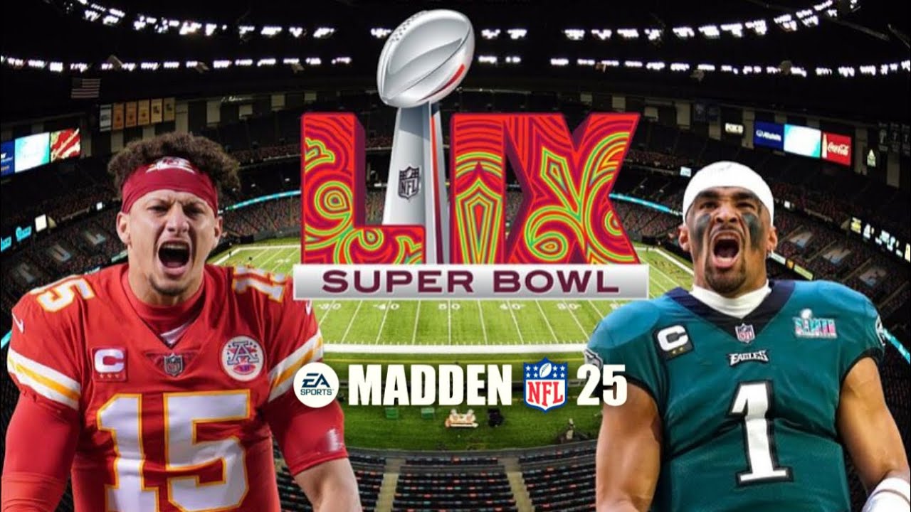 Kansas City Chiefs vs. Philadelphia Eagles | Super Bowl LIX (simulation ...