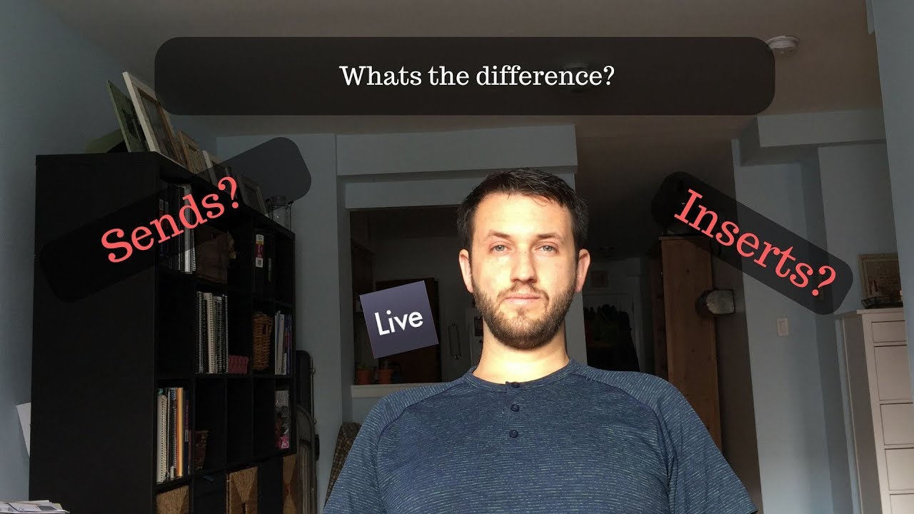 Sends Vs Inserts: When and How In Ableton Live - YouTube