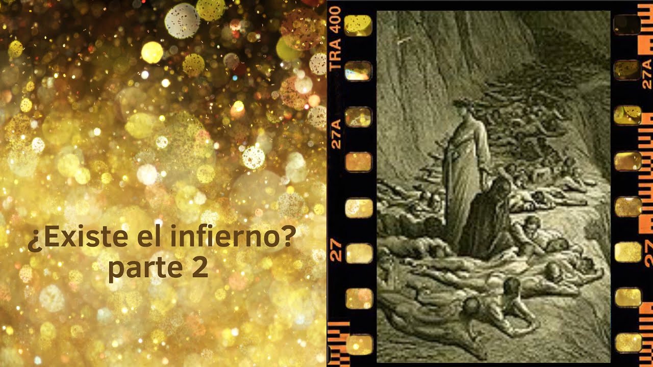 Existe el infierno? Parte 2 - YouTube