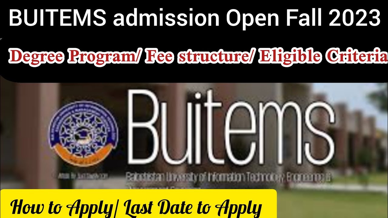 BUITMS Admission 2023 for BS :: How to get admission to Balochistan ...