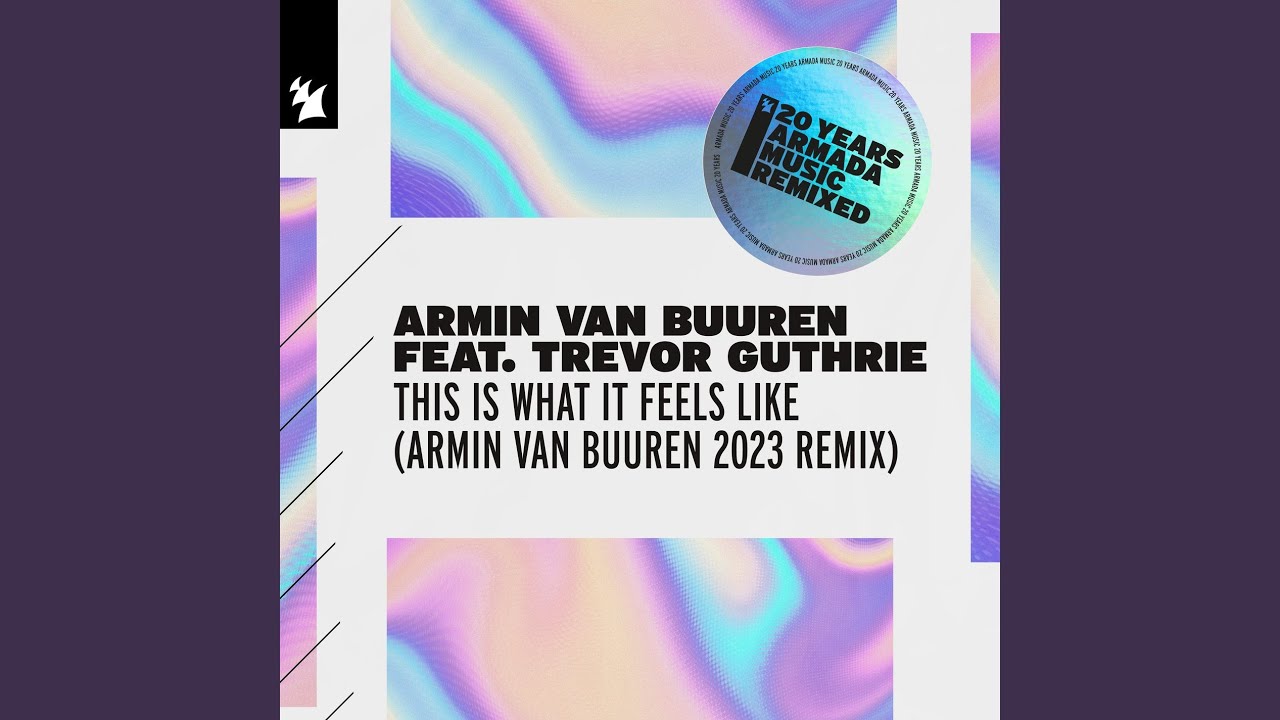This Is What It Feels Like Armin Van Buuren 2023 Extended Remix YouTube this-is-what-it-feels-like-armin-van-buuren-2023-extended-remix-youtube