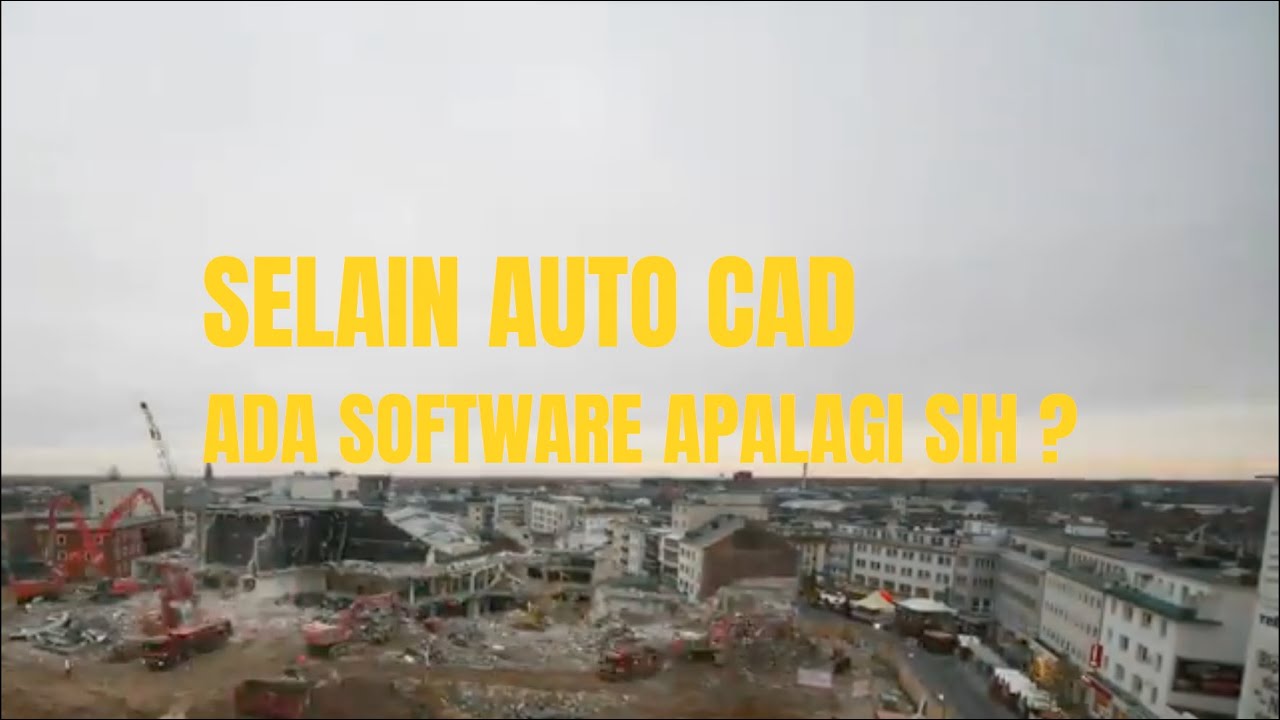 SELAIN AUTO CAD, ADA SOFTWARE APA AJA SIH ? - YouTube