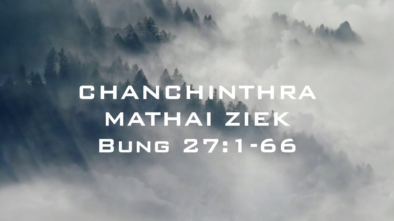 Matthew Chapter 27 in Hmar Language - Hmar Bible (Delhi Version) - YouTube
