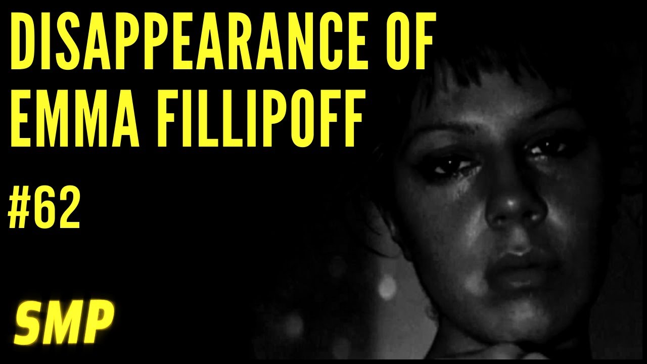 The Disappearance of Emma Fillipoff #62 - YouTube