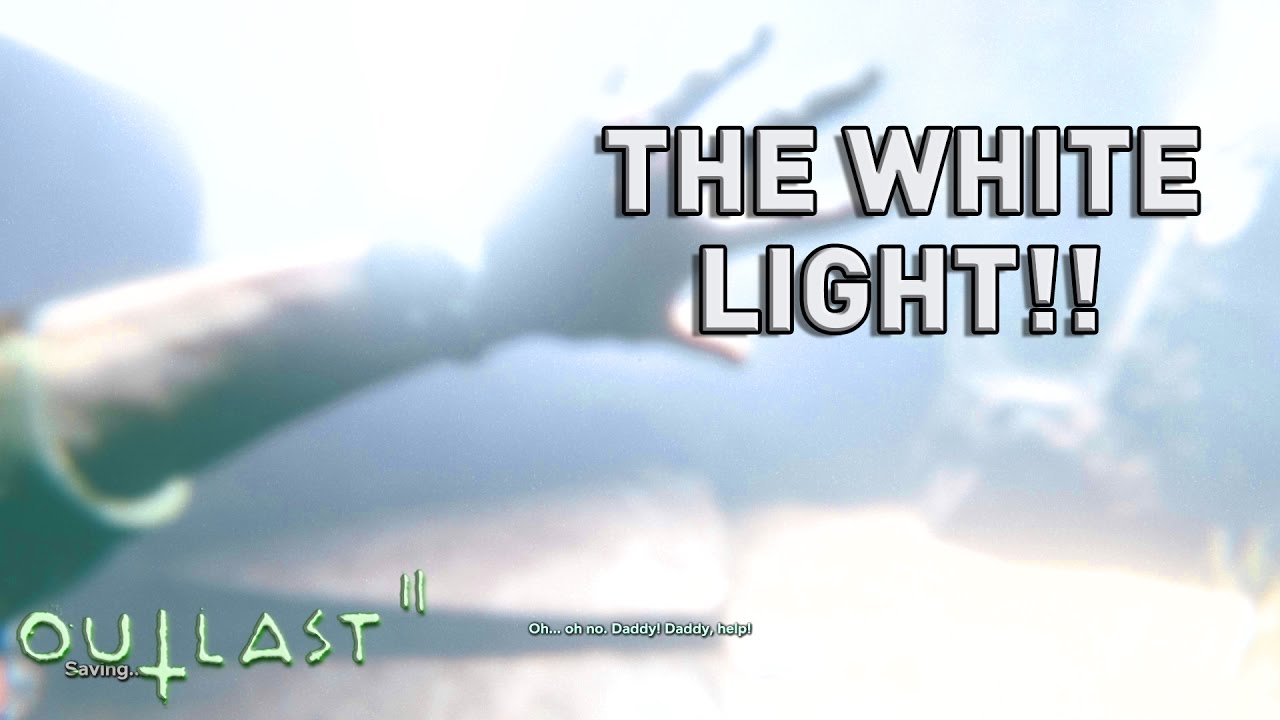OUTLAST 2 - THE WHITE LIGHT!!! - PART 2 - YouTube