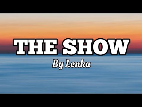 The Show - Lenka [ Lyric Video ] - YouTube