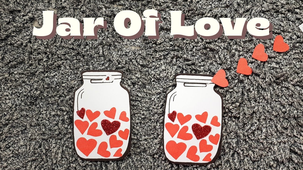 Jar of Love | Easy Scrapbook Card | DIY Gift Idea - YouTube
