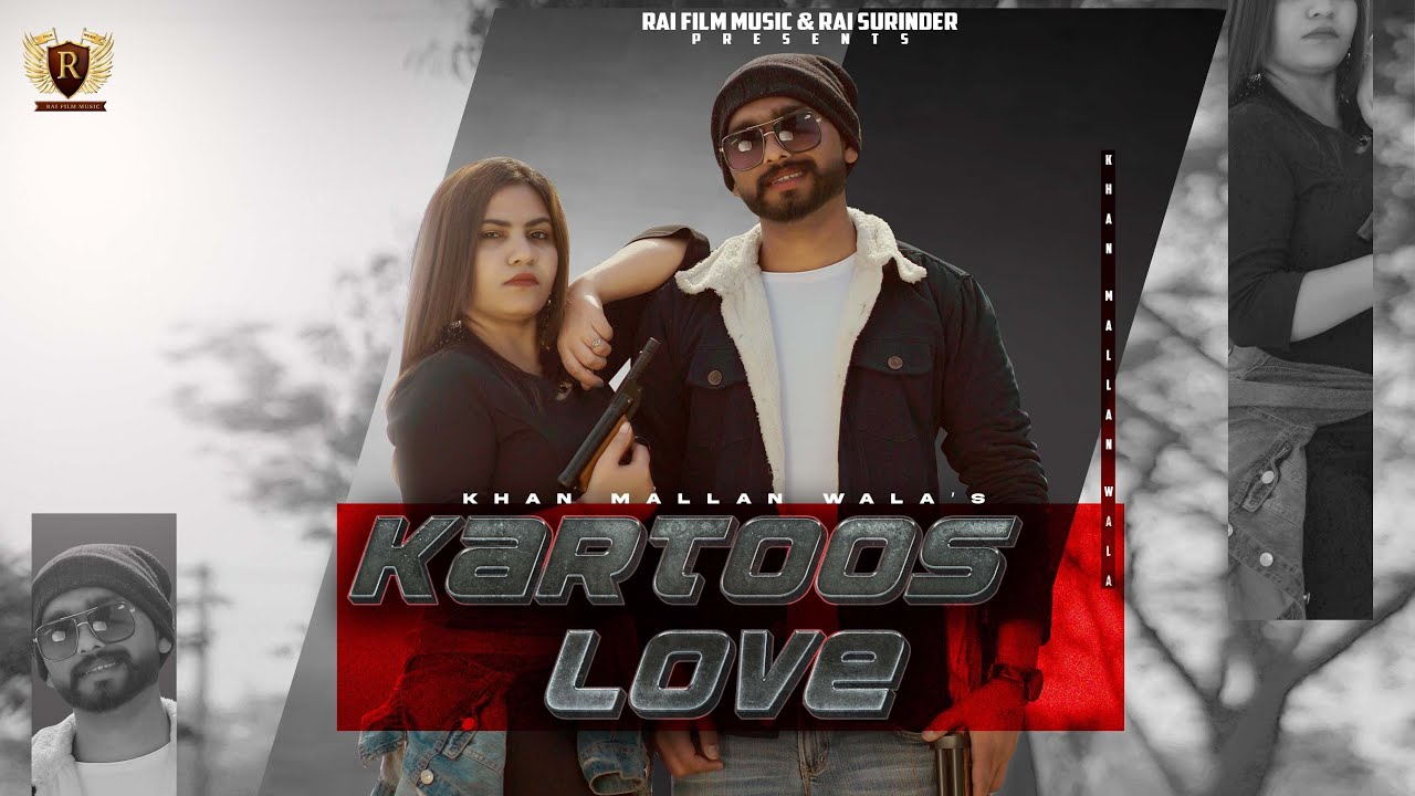 Kartoos Love | Khan Mallan Wala | The Game | New Song 2022 | Rai Film ...
