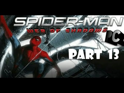 Spider Man Web of Shadows(PC Gameplay) - PART 13 - KINGPIN TOWER