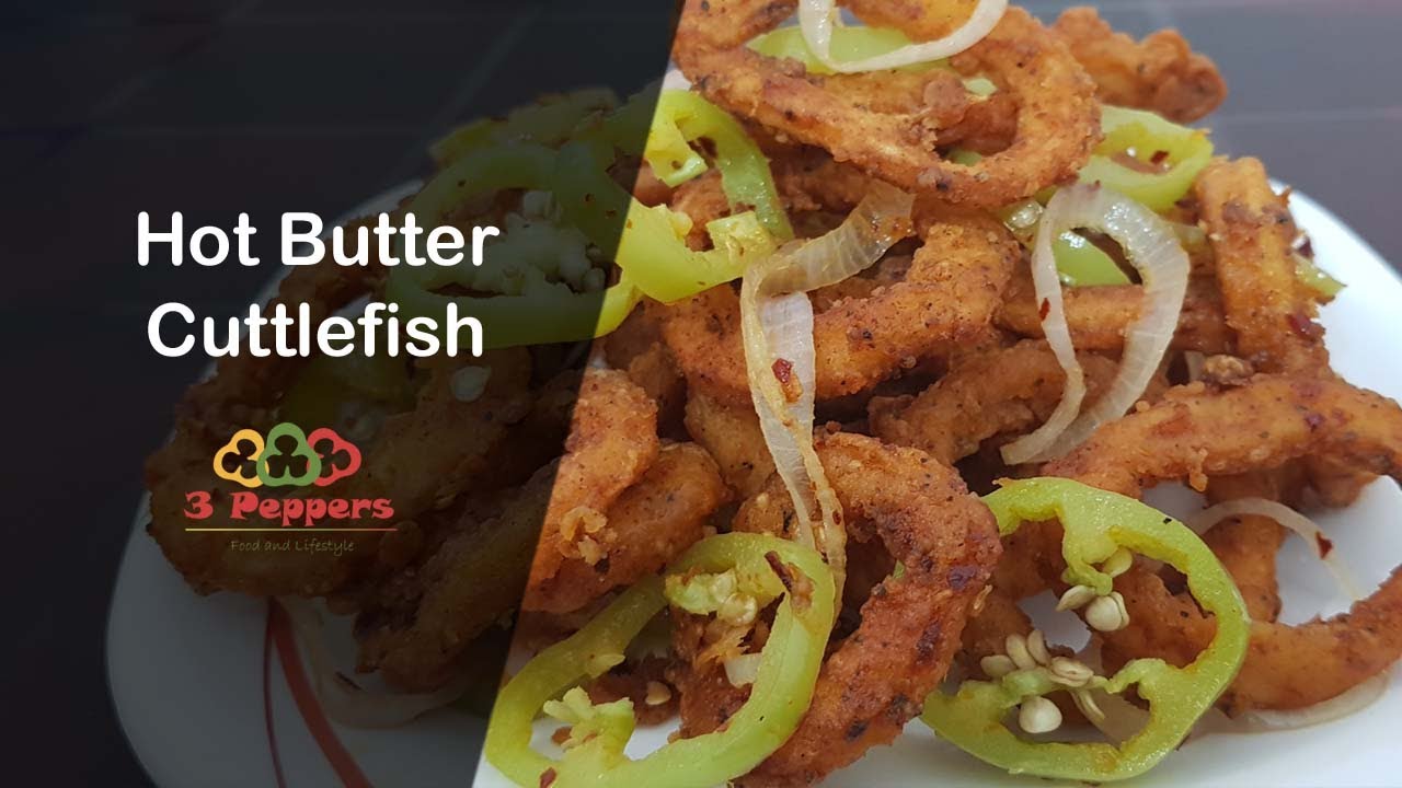 Hot Butter Cuttlefish | Crispy Hot Butter Cuttlefish | Hot Buttered ...