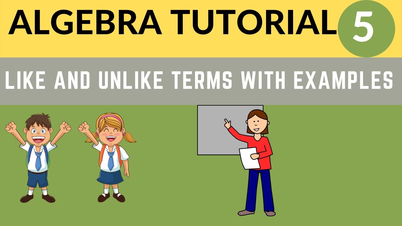 Like and Unlike Terms with Examples - YouTube