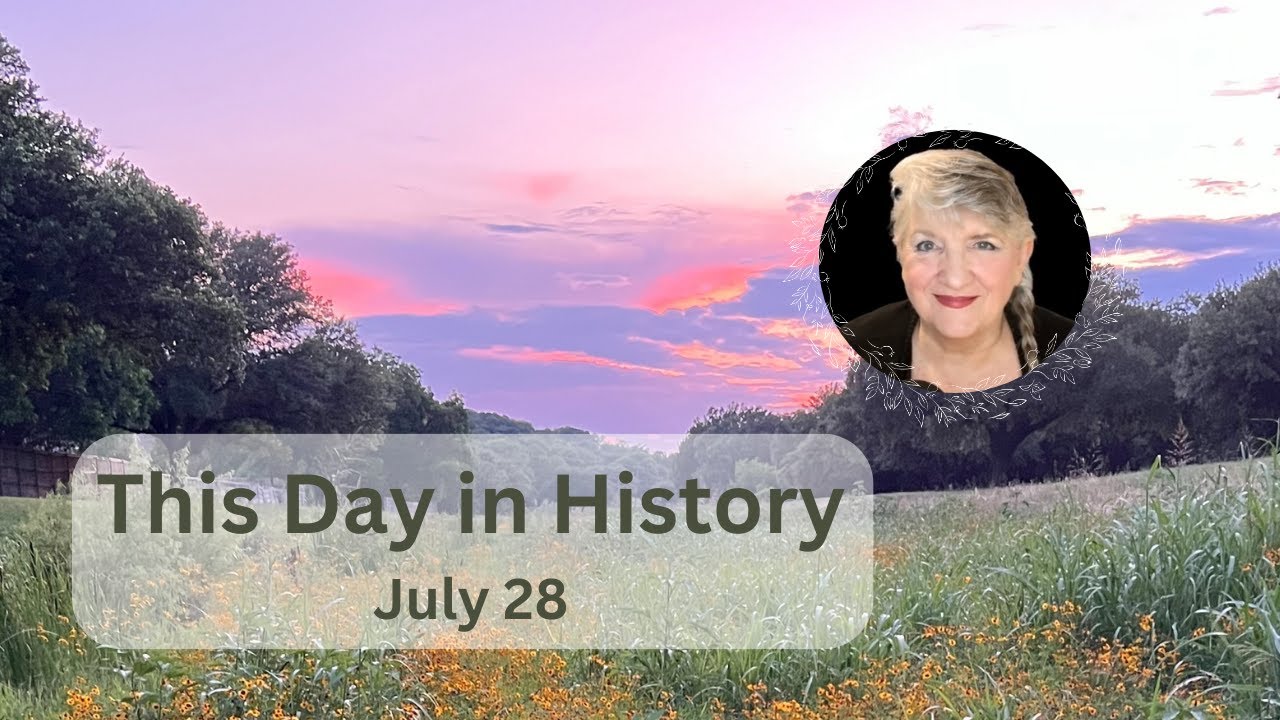 July 28 This Day in History (2023) - YouTube