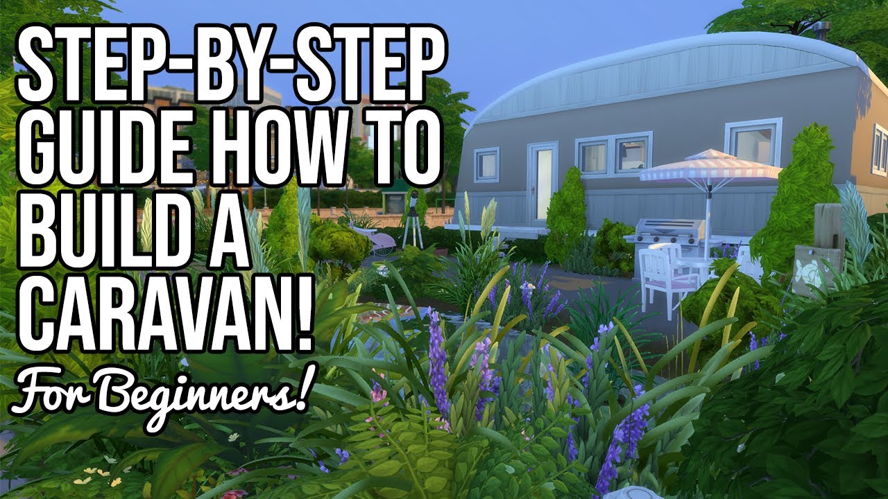 Learn How To Build A Caravan In The Sims 4 - For Beginners - YouTube