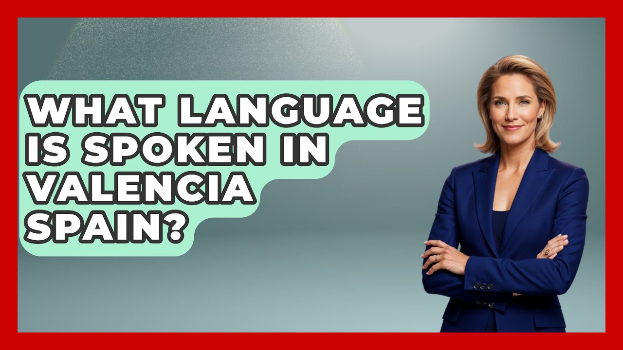 What Language Is Spoken In Valencia Spain? - Iberian Wonders - YouTube