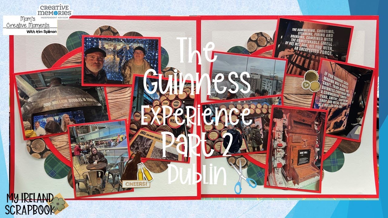 My Ireland Scrapbook Memories of the Guinness Experience Part 2 - YouTube