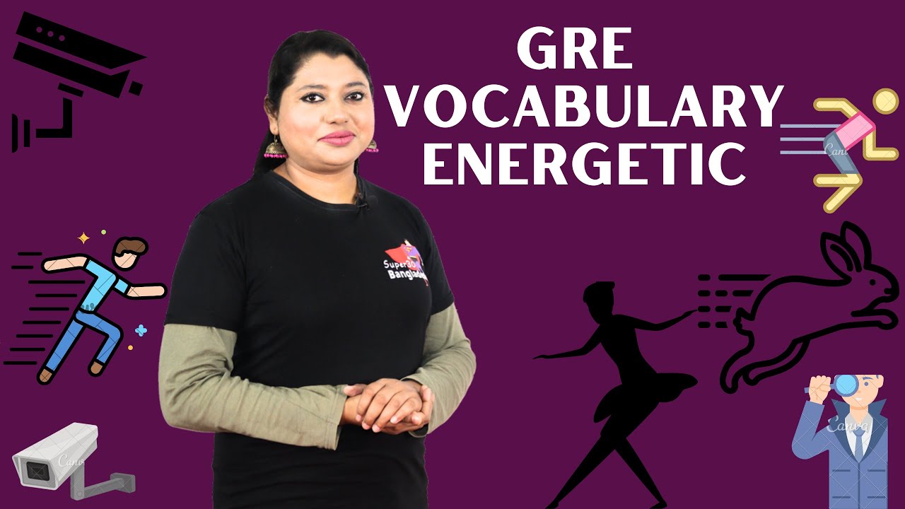 Energetic-Class-4 || GRE Vocabulary for BCS English || - YouTube