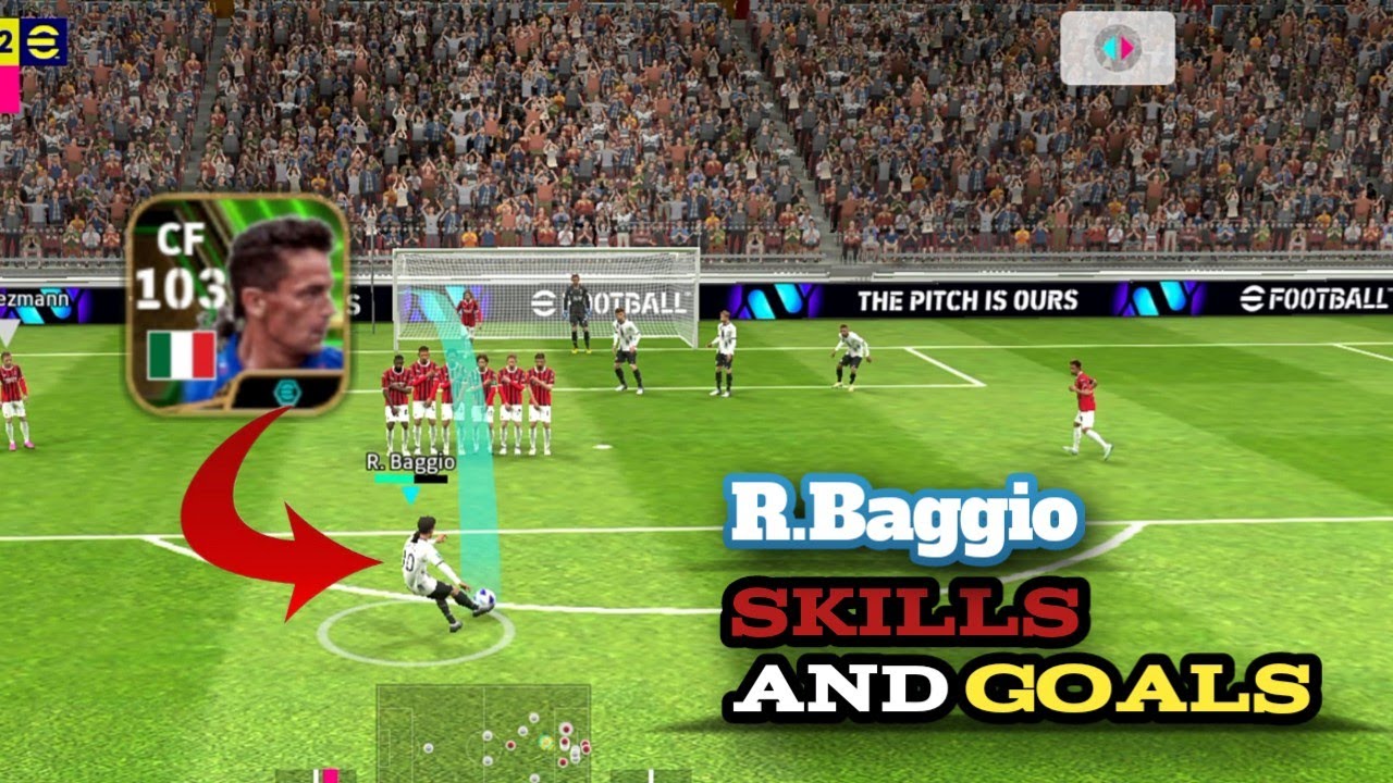 How to R.Baggio skills+Goals efootball Mobile24 - YouTube