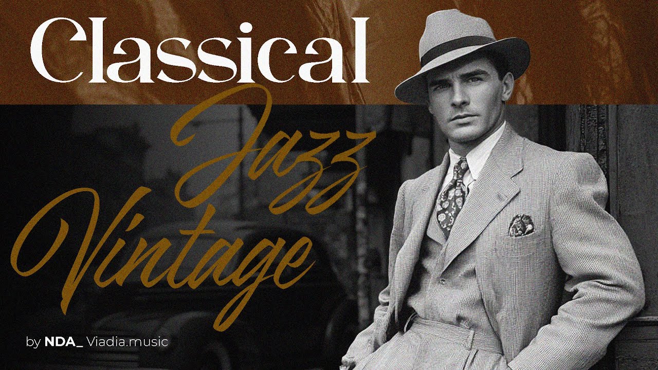 Classical Jazz | Vintage Old Music for Nostalgic Vibes 🎷 - YouTube